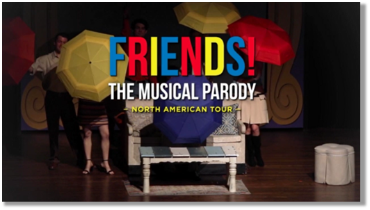'Friends! The Musical Parody' coming to Foxwoods in April - What's Up Newp