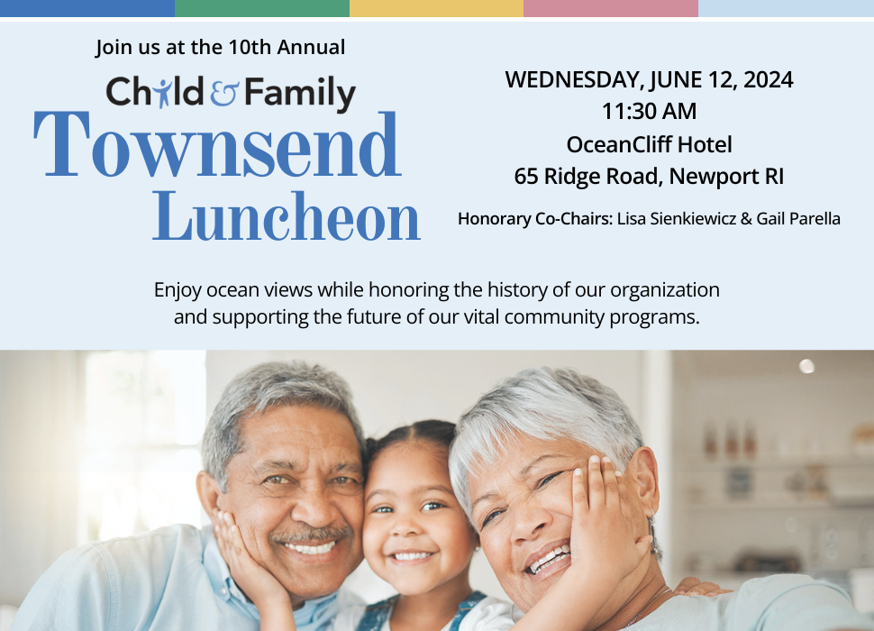 Child & Family announces details for 10th Annual Townsend Luncheon ...